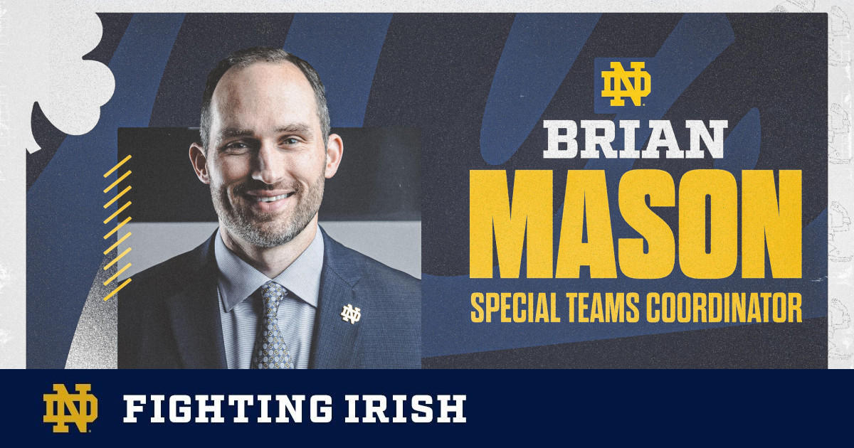 Irish Tab Brian Mason as Special Teams Coordinator – Notre Dame ...
