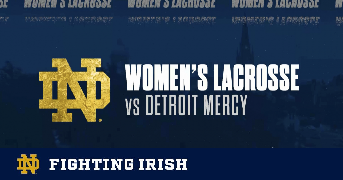 Highlights vs. Detroit Mercy – Notre Dame Fighting Irish – Official ...