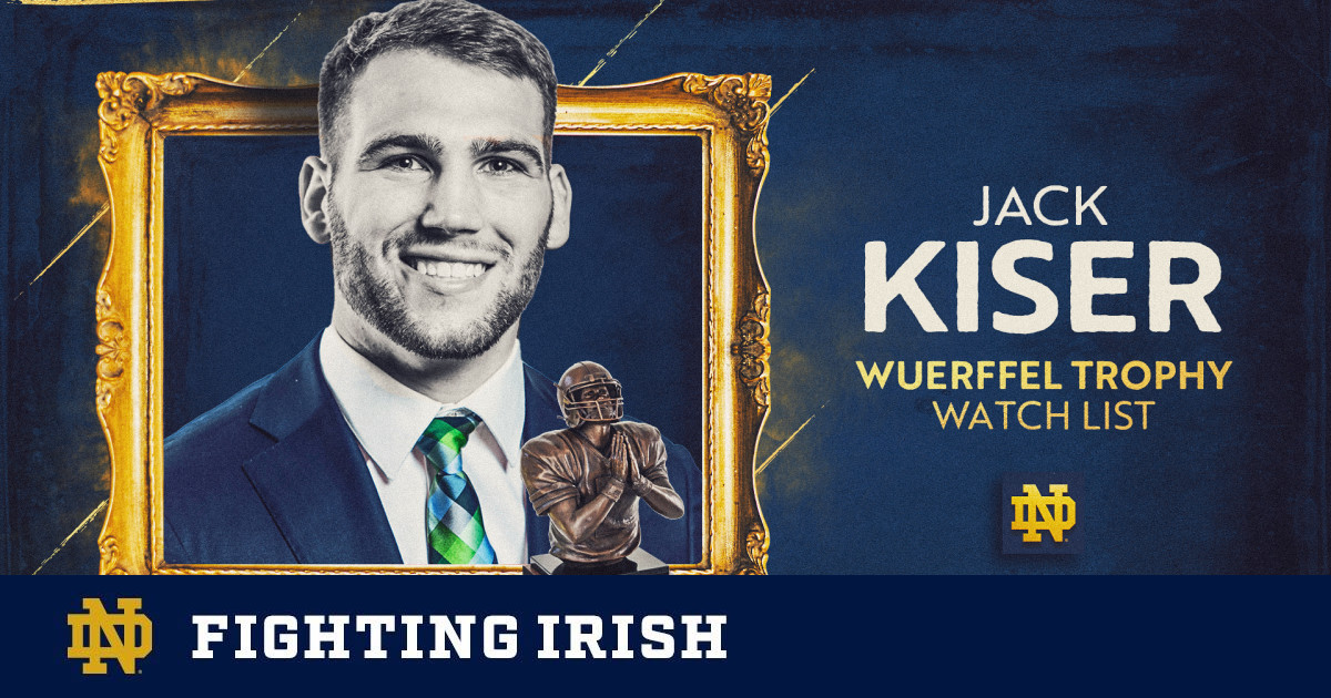 Jack Kiser Selected For Wuerffel Trophy Preseason Watch List – Notre ...