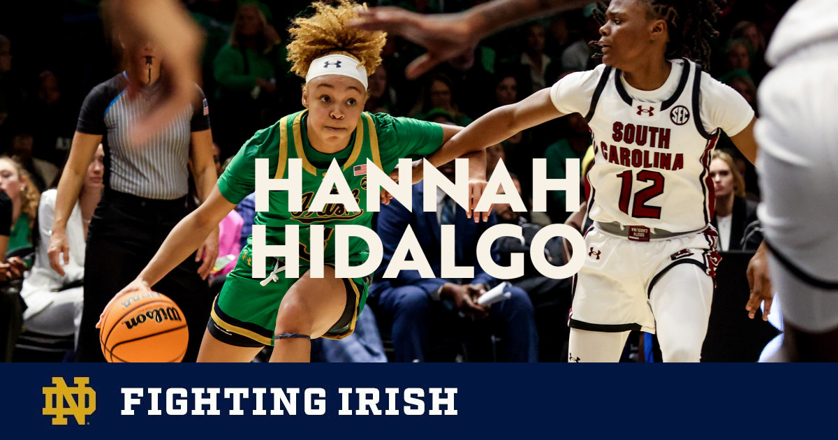 Hannah Hidalgo. 𝙆𝙣𝙤𝙬 𝙩𝙝𝙚 𝙣𝙖𝙢𝙚. – Notre Dame Fighting Irish – Official Athletics Website