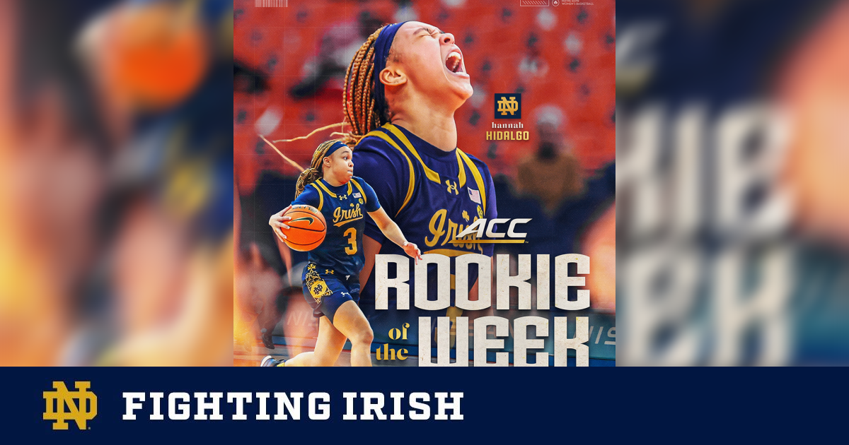 Hidalgo Wins Sixth ACC Rookie of the Week Award, Tying Program Record – Notre Dame Fighting ...