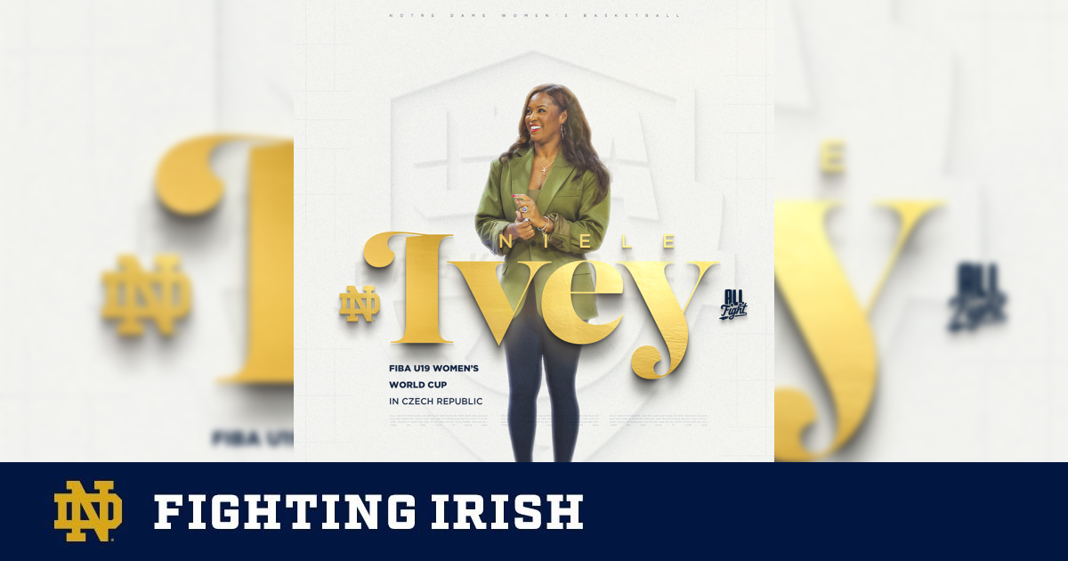 Ivey Named To USA Basketball’s Junior National Team Staff – Notre Dame ...