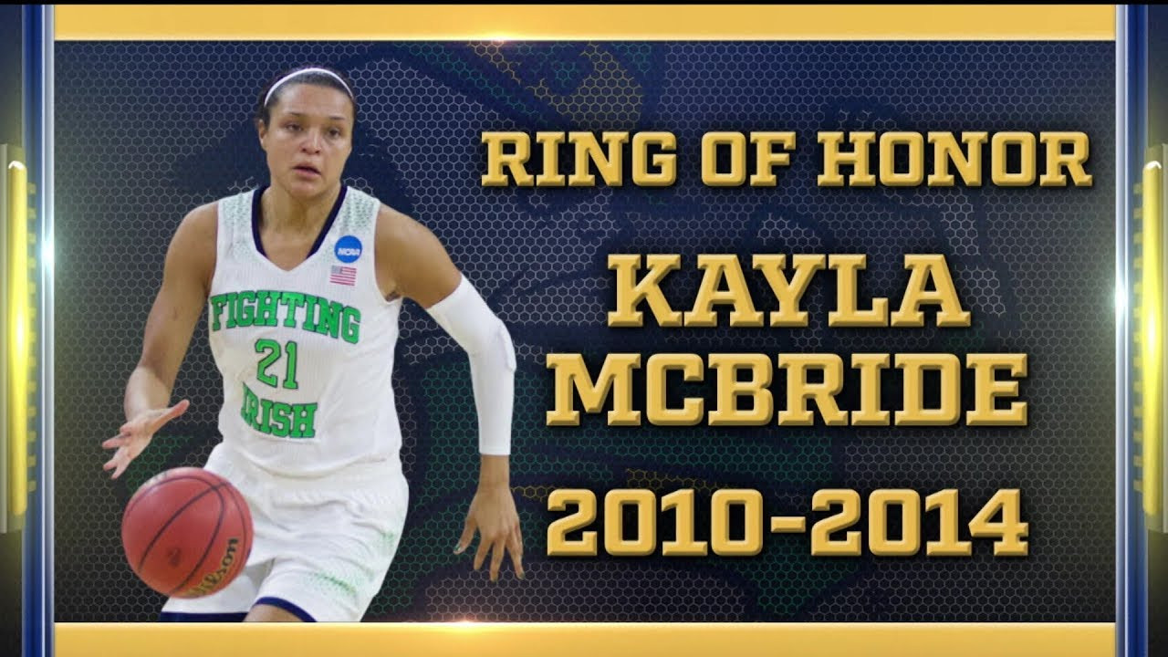 Ring Of Honor Ceremony | @ndwbb: Kayla McBride (2017) – Notre Dame ...